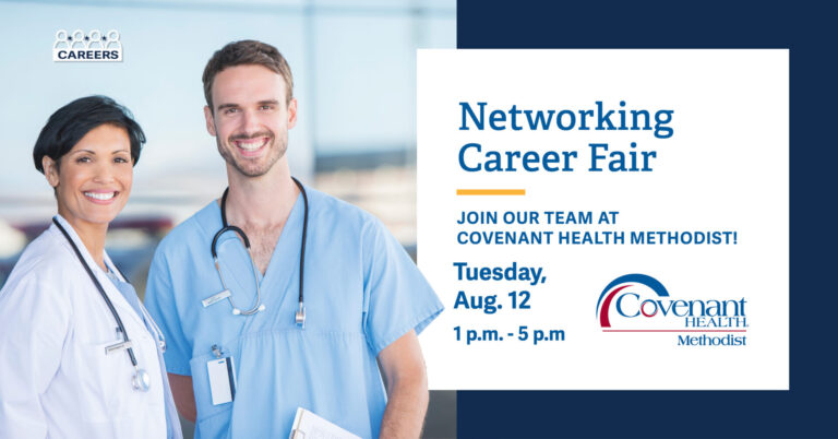Methodist Medical Center || Networking Career Fair - Covenant Health